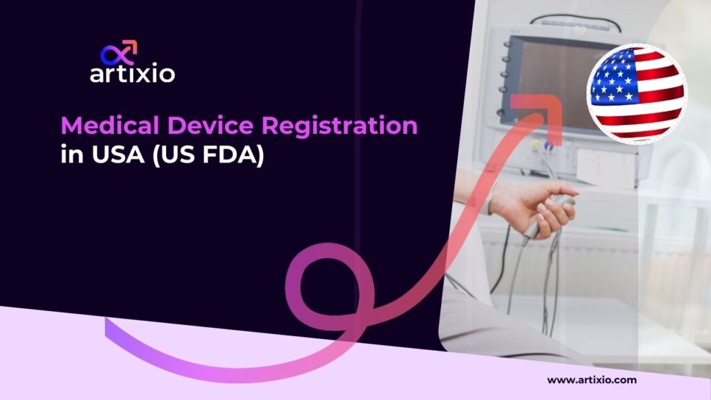 Medical Device Registration in USA by US FDA - Artixio