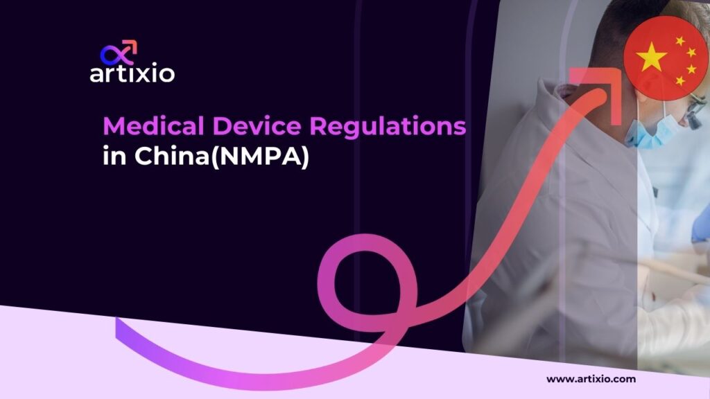 Medical Device Regulations in China (NMPA) - Artixio