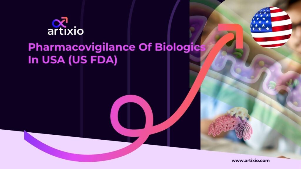 Pharmacovigilance of Biologics in the USA (US FDA) - Artixio
