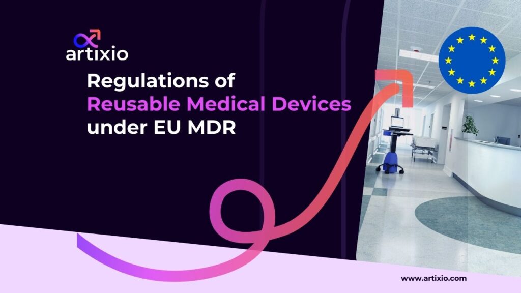 EU MDR Requirements for Reusable Medical Devices (Class Ir)