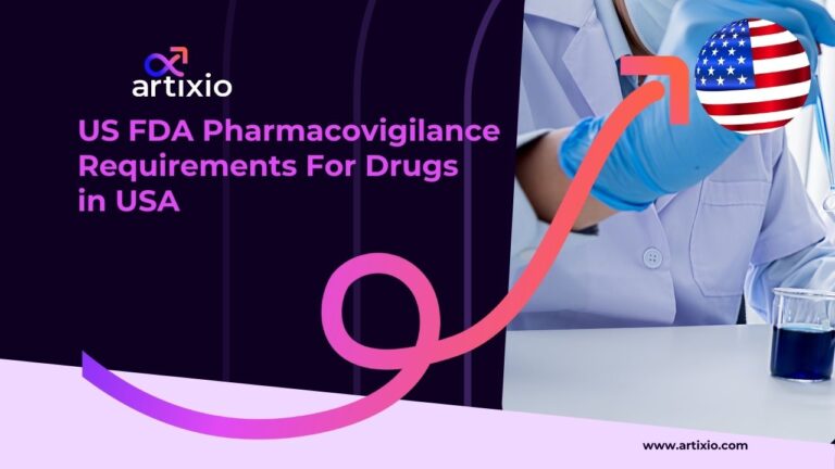 US FDA Pharmacovigilance Requirements For Drugs in the USA - Artixio