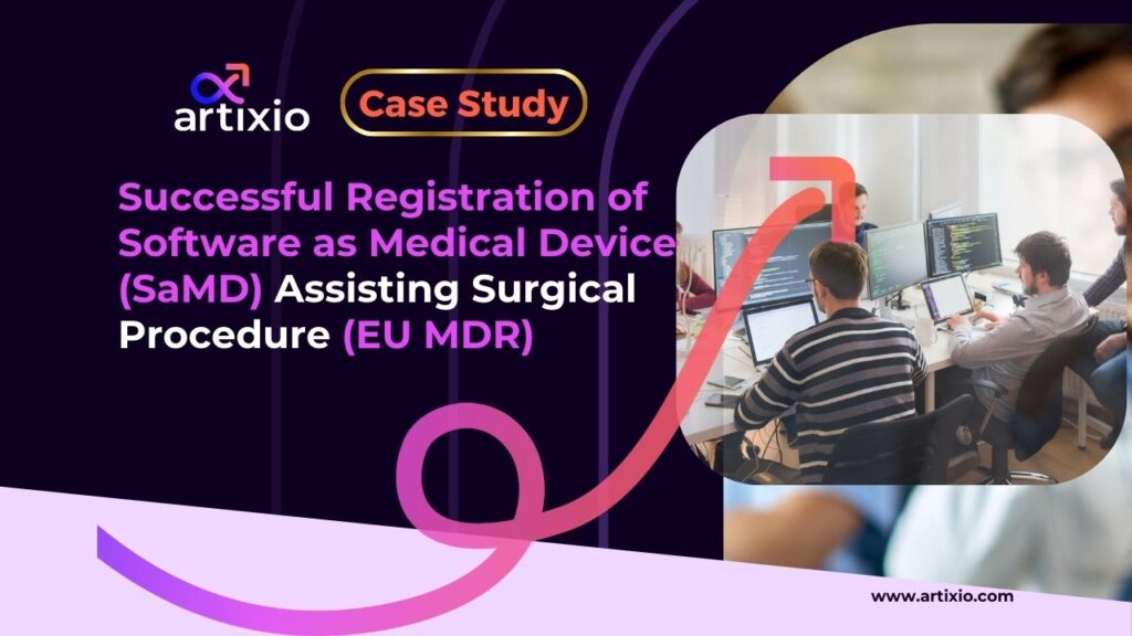 Case Study: Successful Registration of Software as Medical Device (SaMD ...