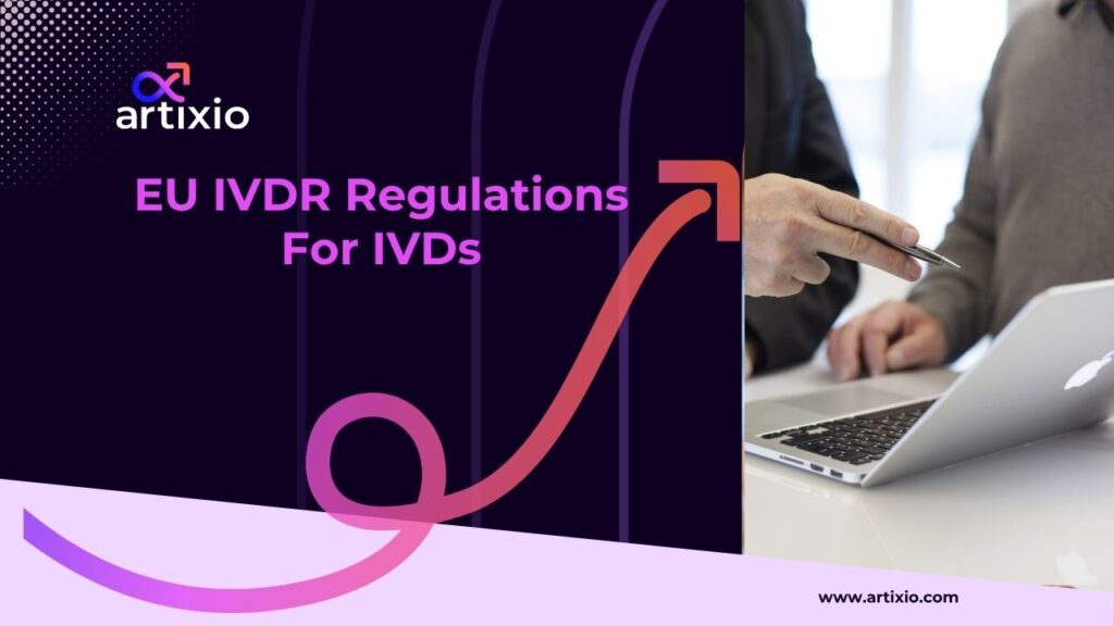 EU IVDR Compliance Requirements and Regulatory Process